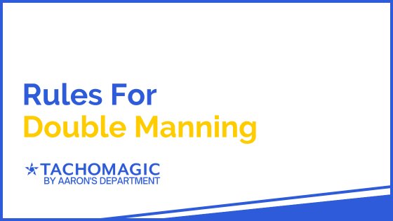 Rules For Double Manning - Tachomagic