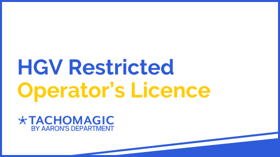 What is an HGV Restricted Operator's Licence? - 2025 Guide